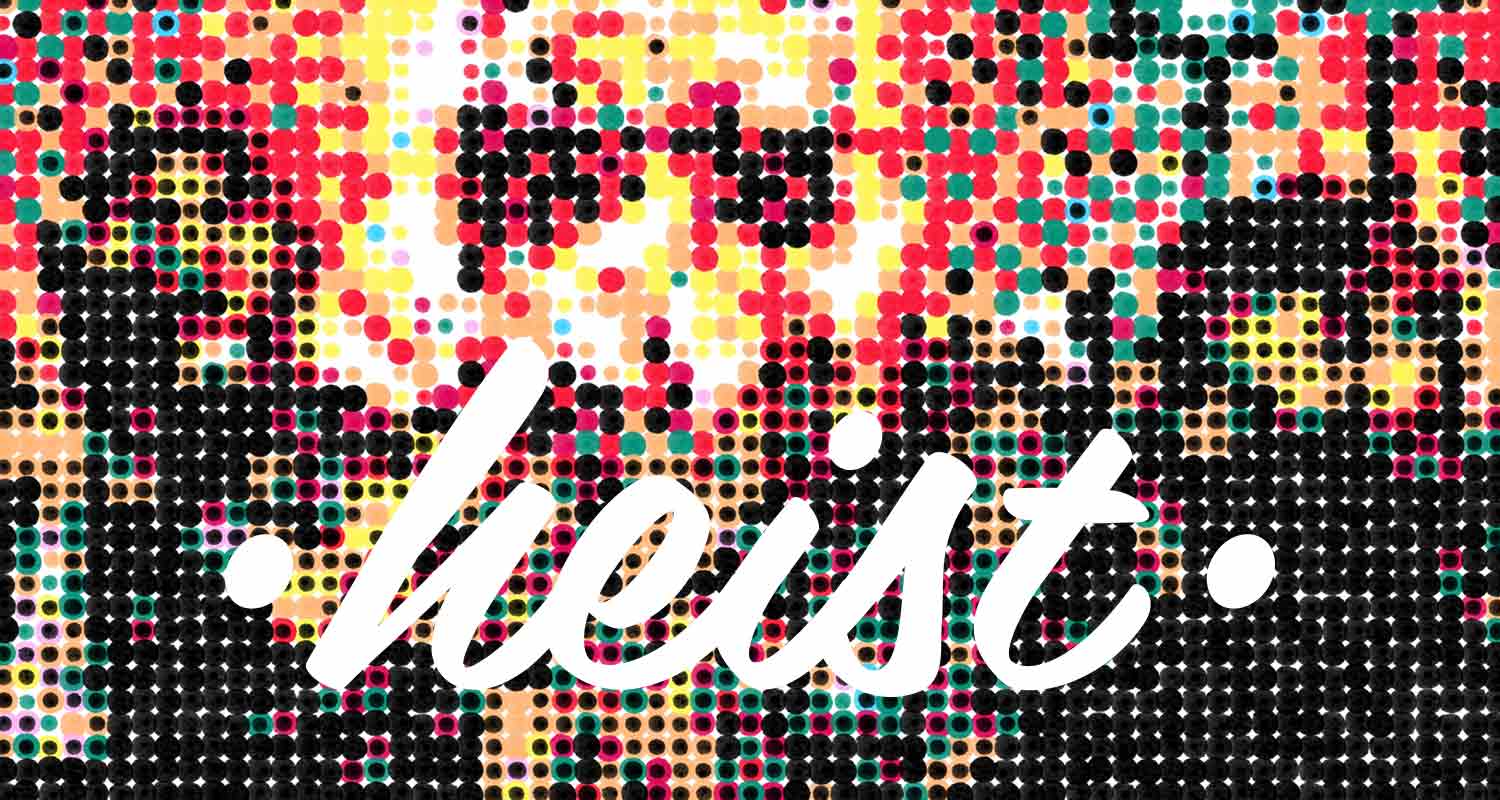 Heist Group Show - New Hunting Ground, Melbourne